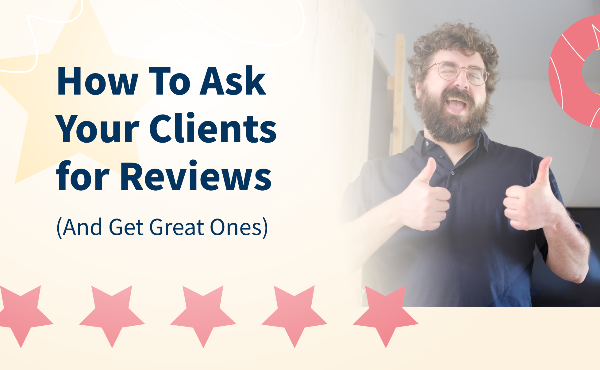 How To Ask Your Clients For Reviews And Get Great Ones 