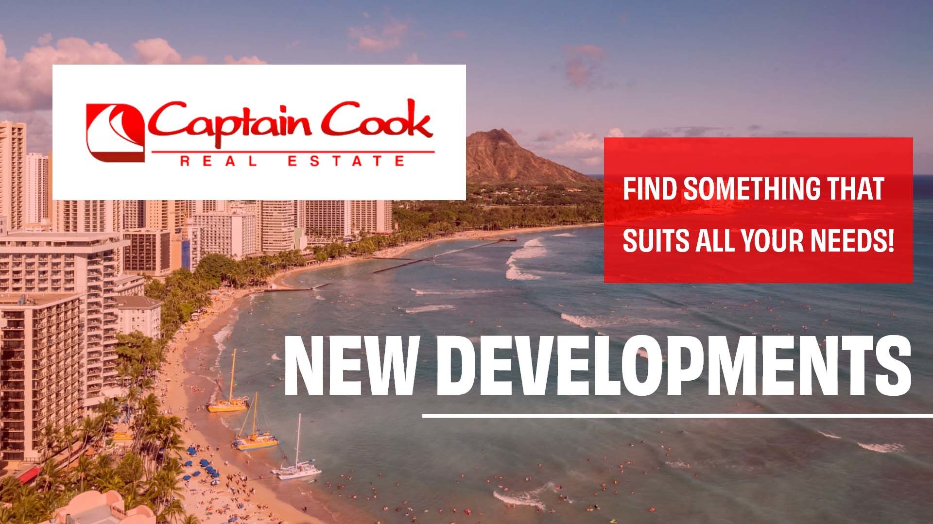 New Developments | Captain Cook Real Estate | Honolulu