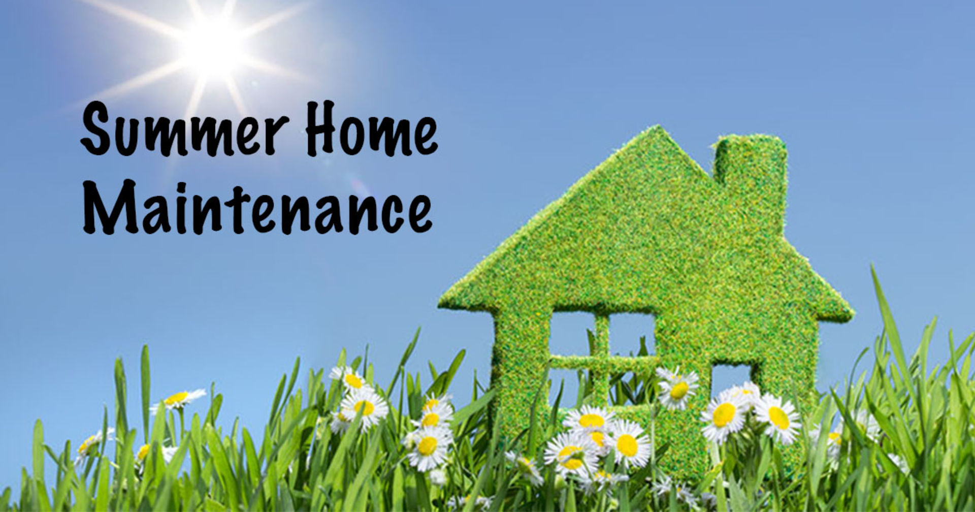 Summer Home Maintenance Checklist - Smyrna, GA's Oldest Real Estate Team