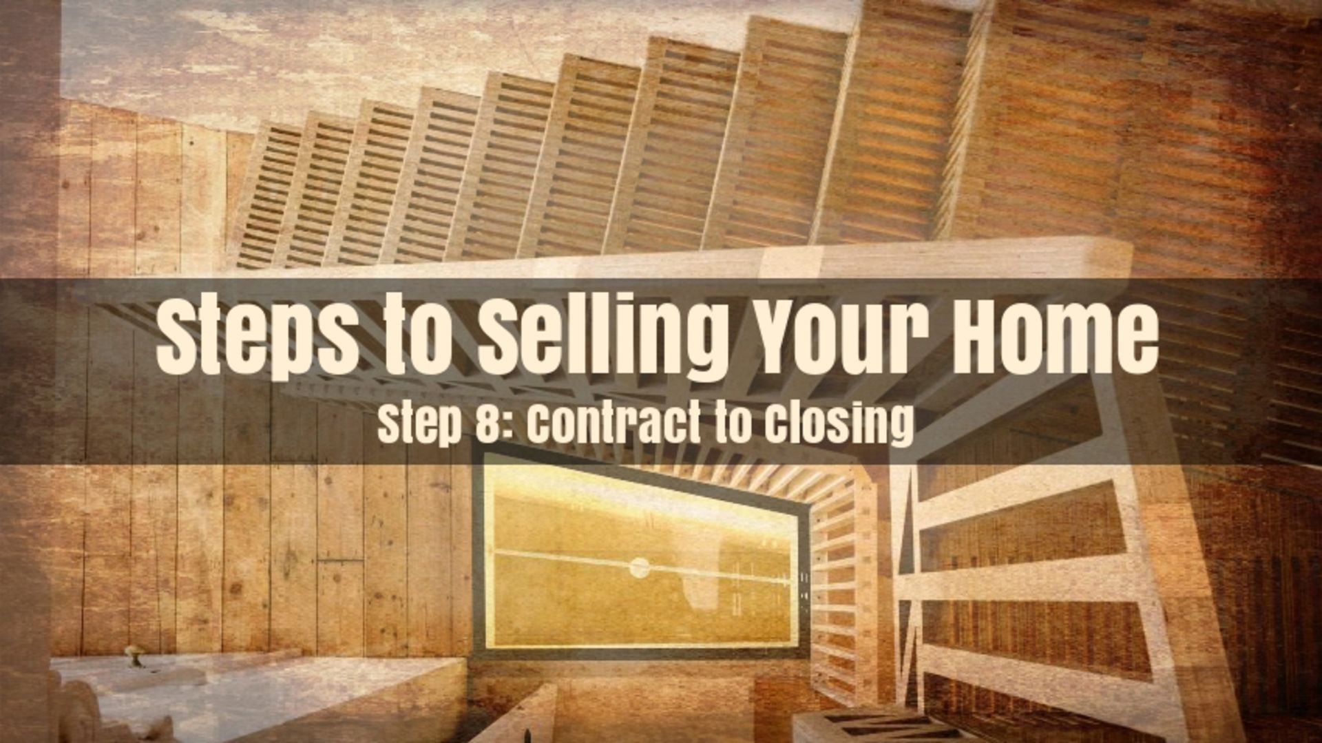 Step 8 - From Contract to Closing for Home Sellers - Your Lower AL Agent