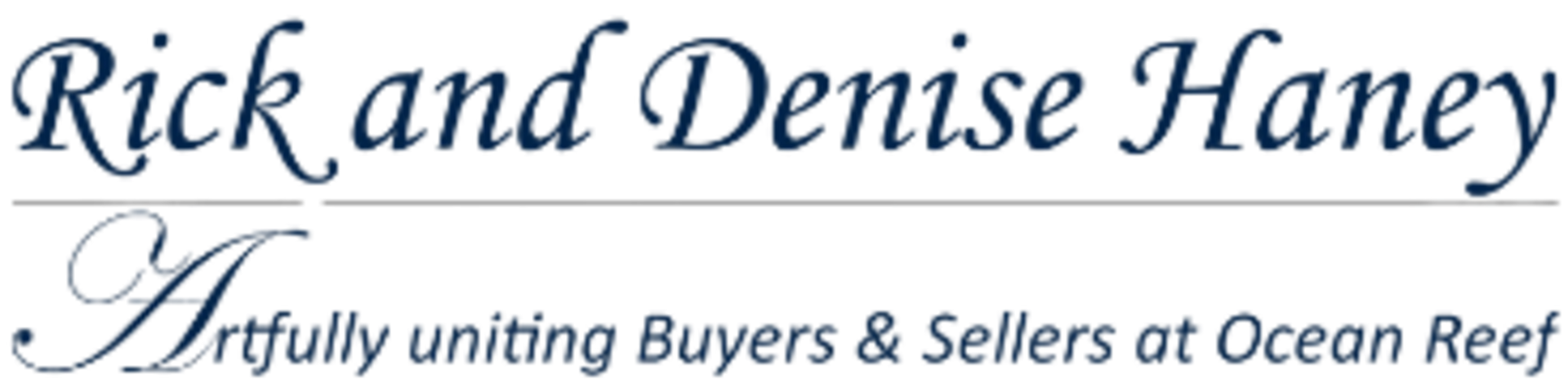 Rick and Denise Haney - Artfully uniting Buyers & Sellers at Ocean Reef ...
