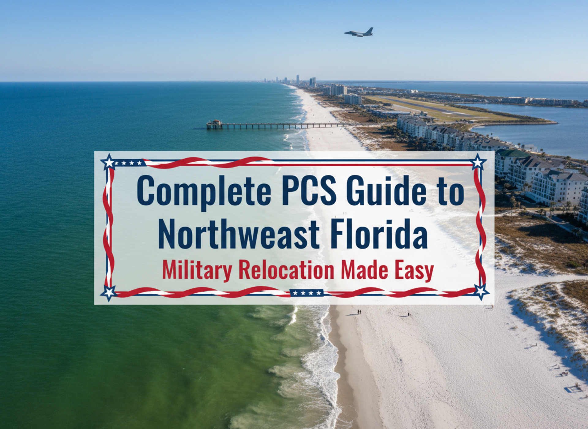 PCS to Northwest Florida 2026 | Military Relocation Guide | Pensacola ...
