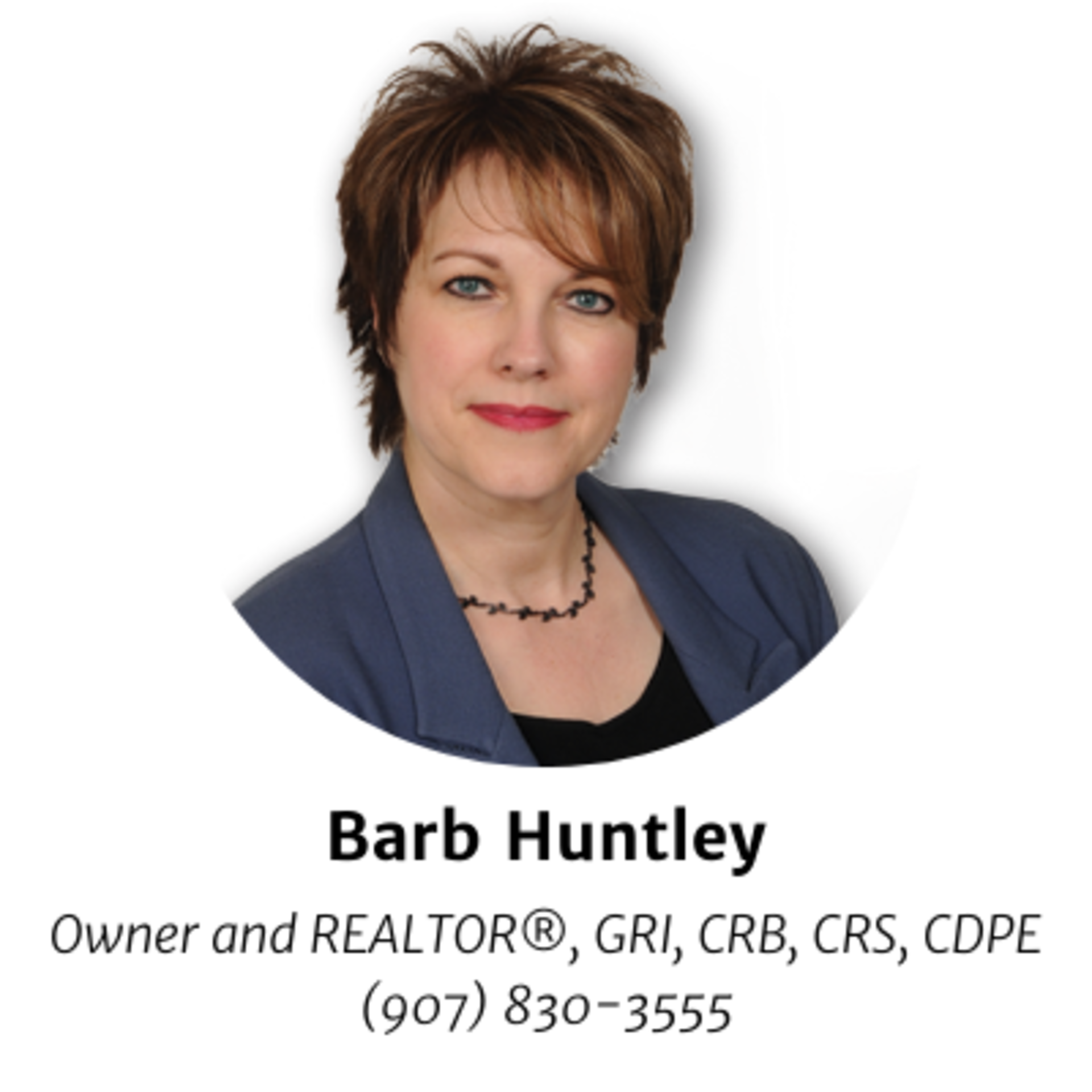 Barb Huntley Realtor Alaska - Excelling for our Clients, Loving our ...
