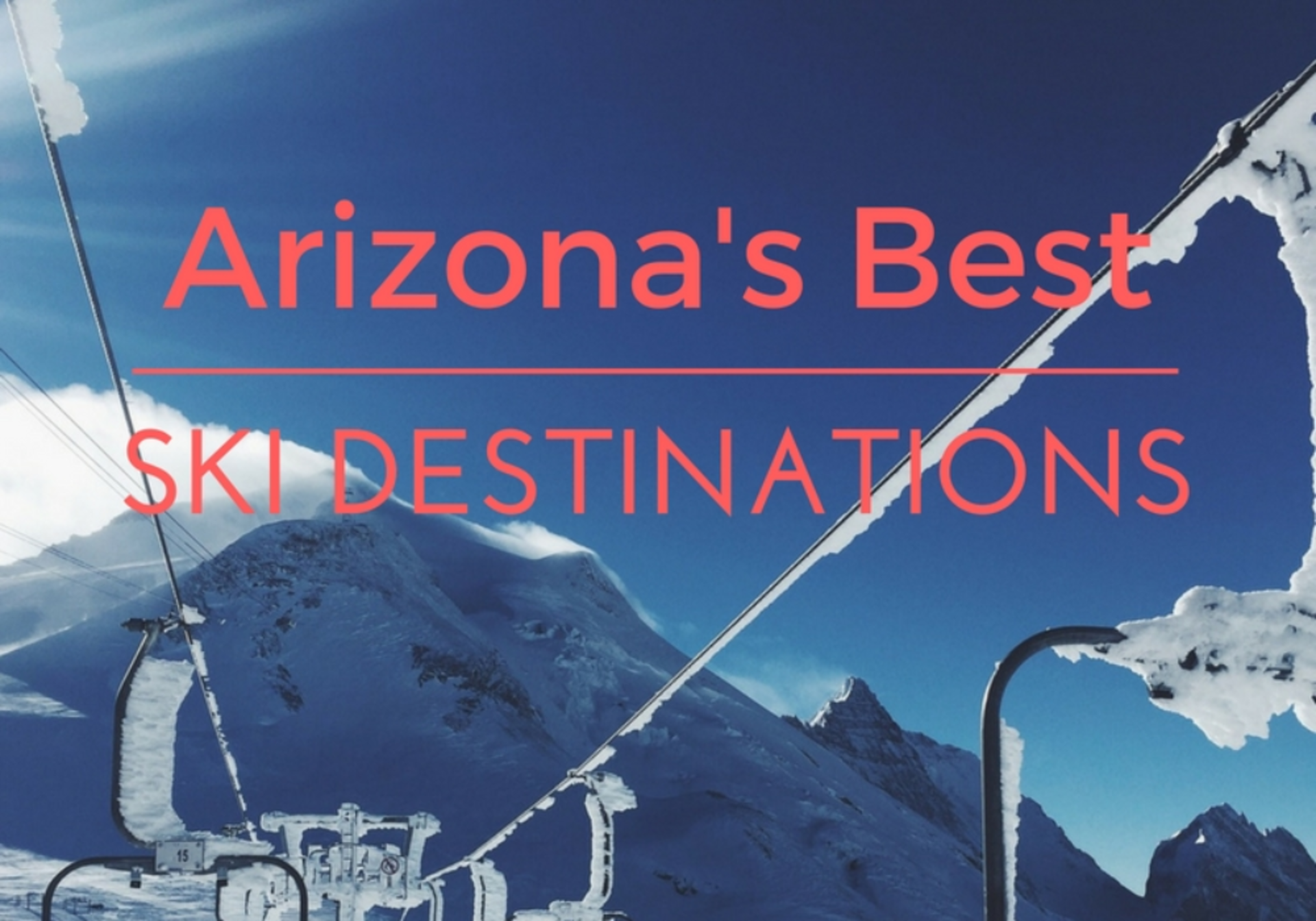 Arizonas Best Kept Ski Secrets - Local Real Estate Experts