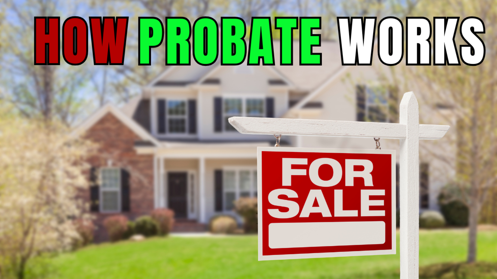 How Probate Works - One-Stop-Shop Probate Solutions